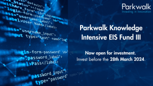 Parkwalk - launches Knowledge Intensive EIS Fund III - Parkwalk Advisors